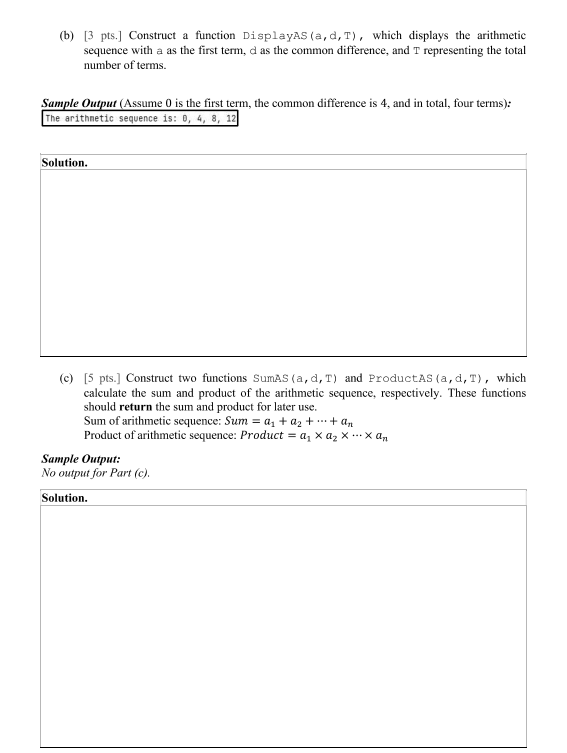 Solved (b) [3 pts.] Construct a function DisplayAS (a,d,T), | Chegg.com