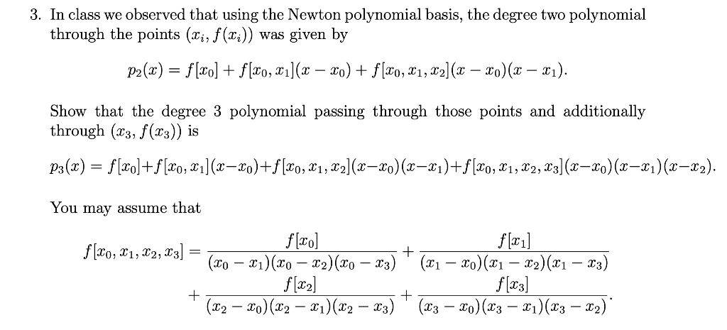 Solved In class we observed that using the Newton polynomial | Chegg.com