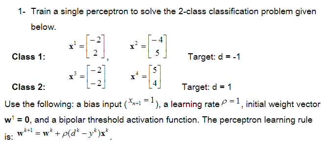 1- Train a single perceptron to solve the 2-class | Chegg.com
