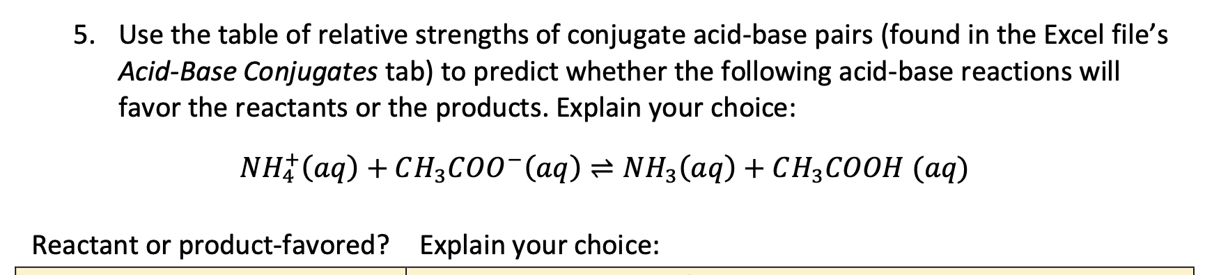 Solved 5. Use the table of relative strengths of conjugate | Chegg.com