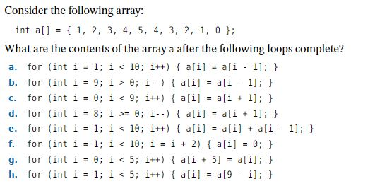 Solved Consider the following array: int a[] = { 1, 2, 3, 4, | Chegg.com