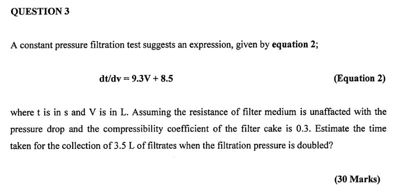 Solved QUESTION 3 A constant pressure filtration test | Chegg.com
