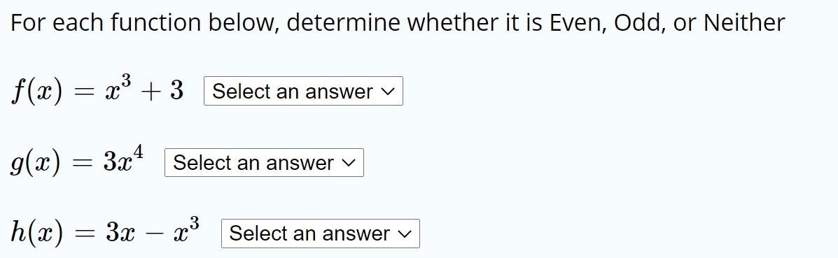Solved For each function below, determine whether it is | Chegg.com