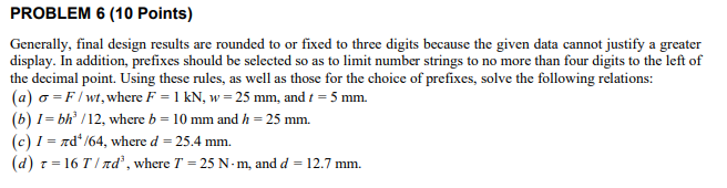 Solved Generally, final design results are rounded to or | Chegg.com