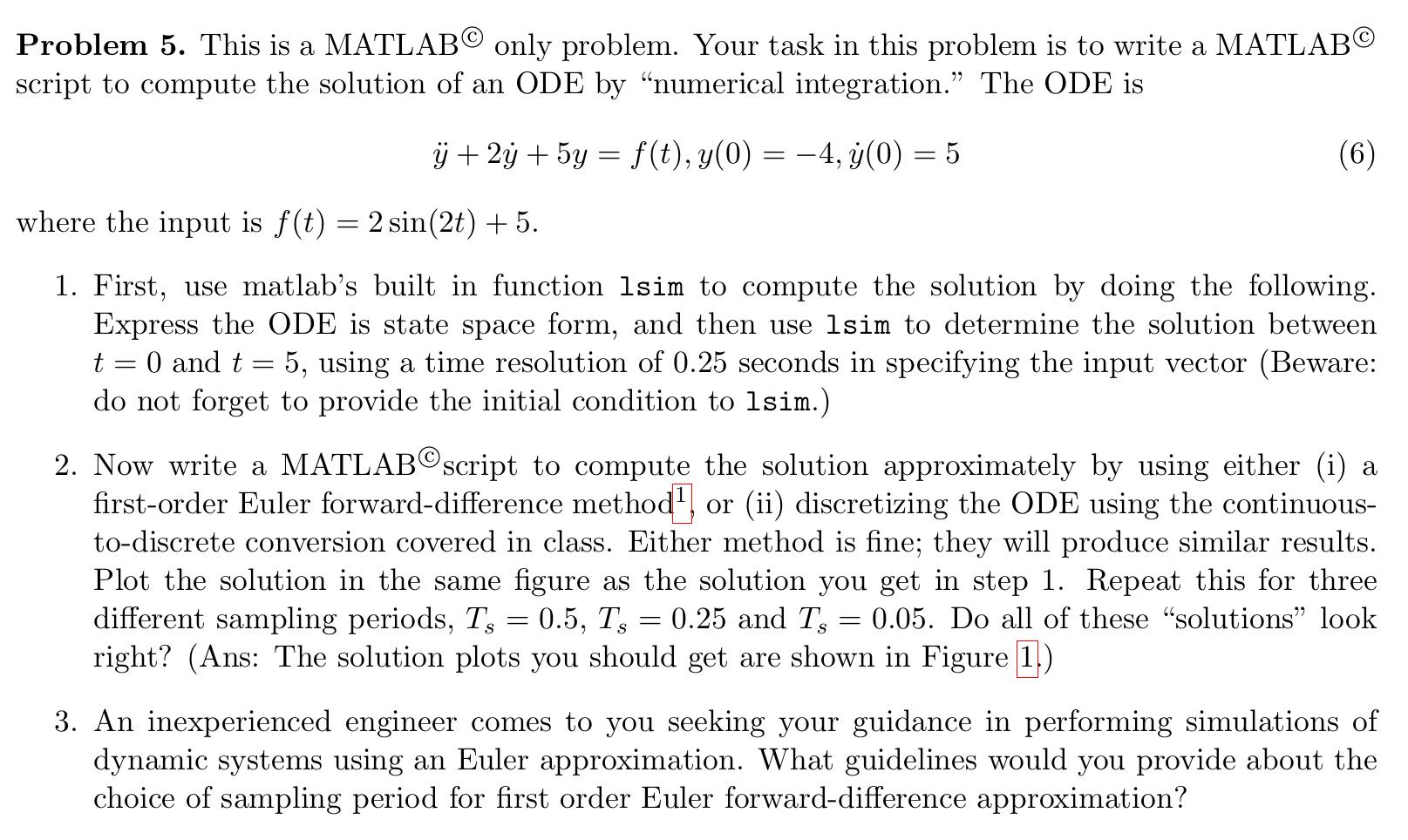 Problem 5 This Is A Matlab© Only Problem Your Task