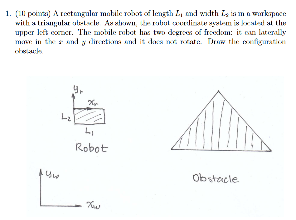 Solved 1. (10 points) A rectangular mobile robot of length | Chegg.com