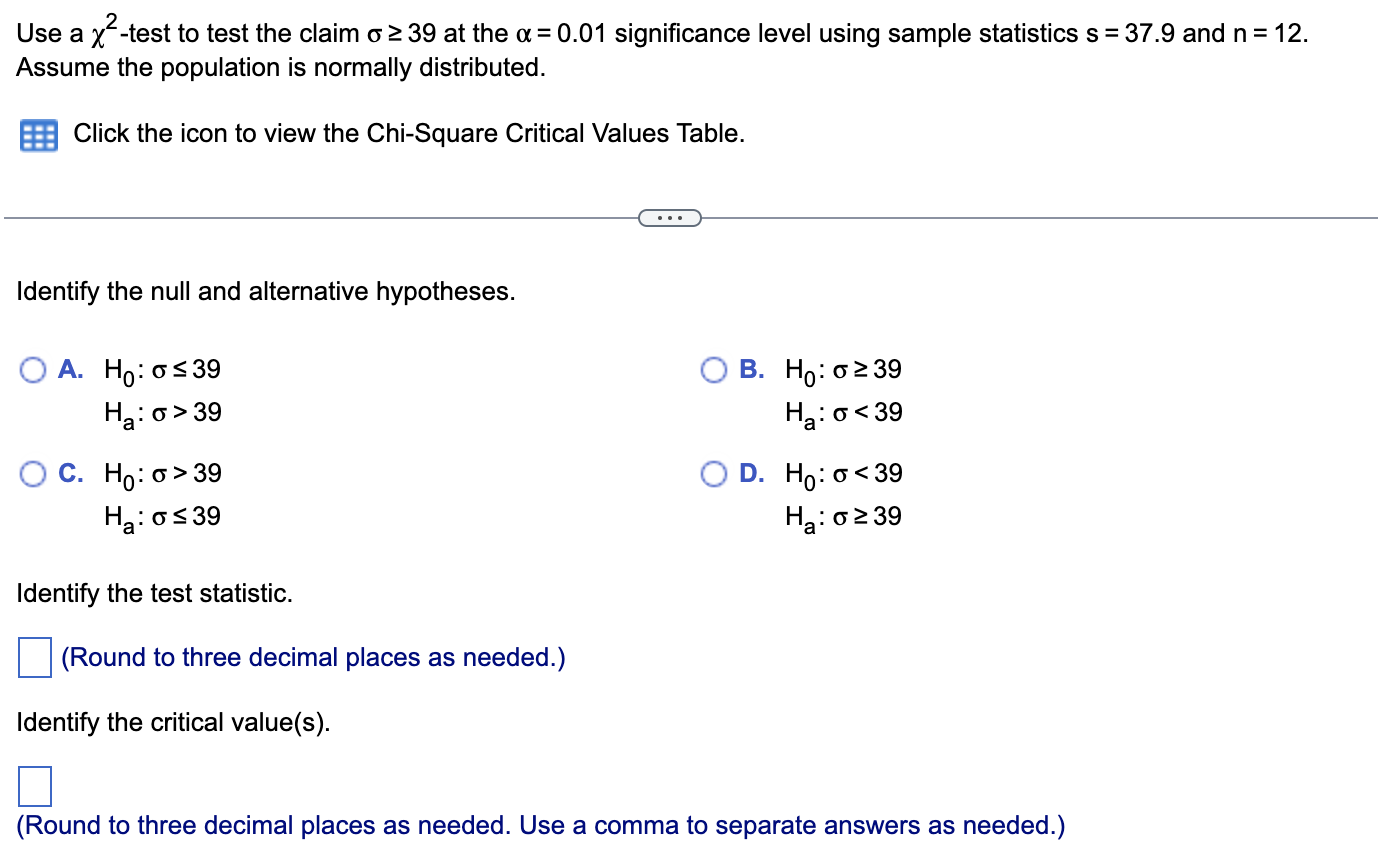 Solved Use a x2-test to test the claim o 2 39 at the a=0.01 | Chegg.com