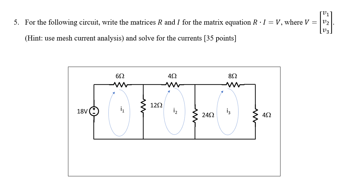 Solved Γν11 5. For the following circuit, write the matrices | Chegg.com