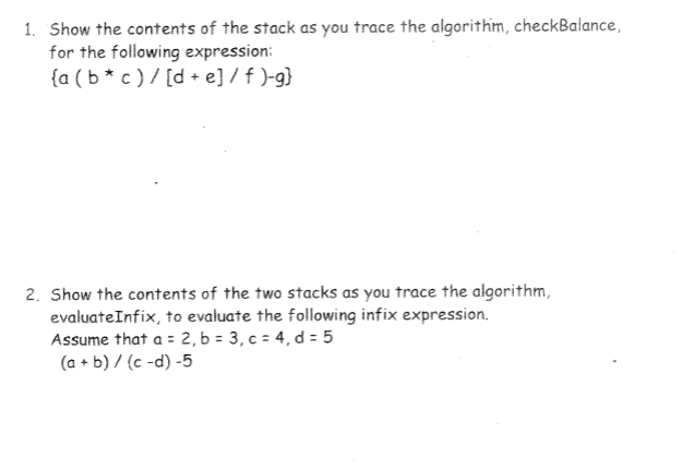 Solved 1. Show the contents of the stack as you trace the | Chegg.com