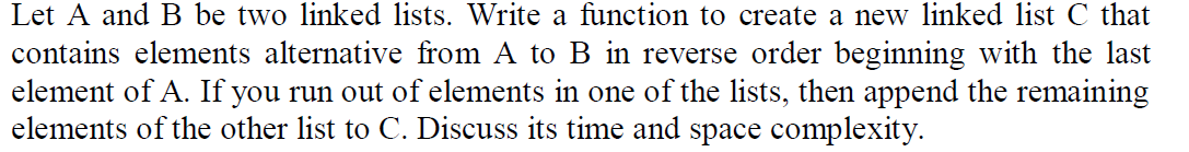 Solved Let A And B Be Two Linked Lists Write A Function To 9218