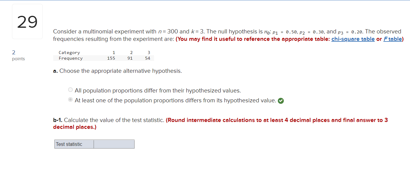 Solved Consider a multinomial experiment with n=300 and k=3. | Chegg.com