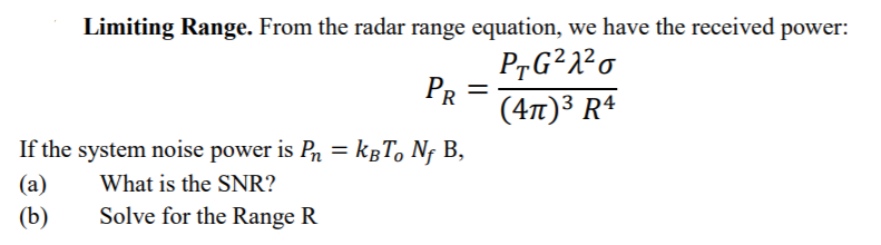 Solved Limiting Range. From the radar range equation, we | Chegg.com