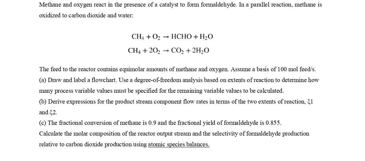 Solved Methane and oxygen react in the presence of a | Chegg.com