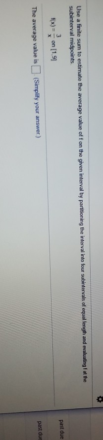 Solved Use a finite sum to estimate the average value of f | Chegg.com