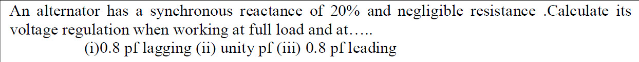 Solved An alternator has a synchronous reactance of 20% ﻿and | Chegg.com