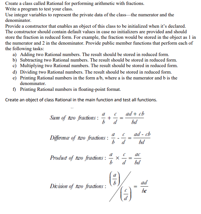 Solved Create a class called Rational for performing | Chegg.com