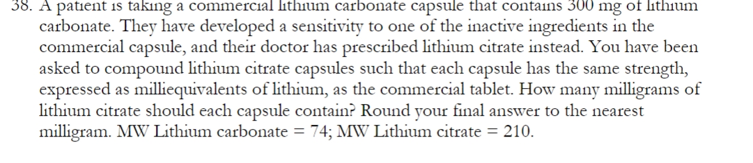 Solved A patient is taking a commercial lithium carbonate | Chegg.com