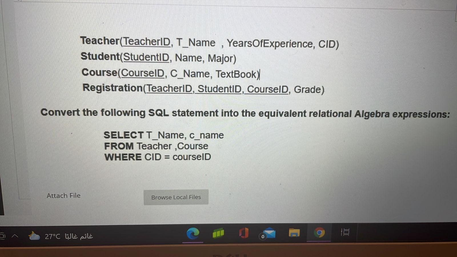 Solved 3 Teacher(TeacherID, T_Name , YearsOfExperience, CID) | Chegg.com