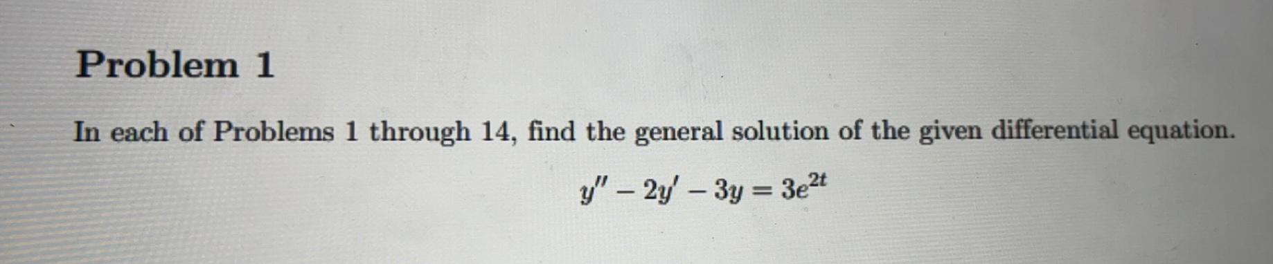 Solved In each of Problems 1 through 14, find the general | Chegg.com