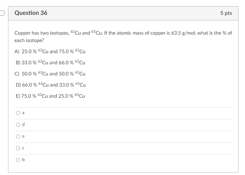 Solved Question 36 5 pts Copper has two isotopes, 63 Cu and | Chegg.com
