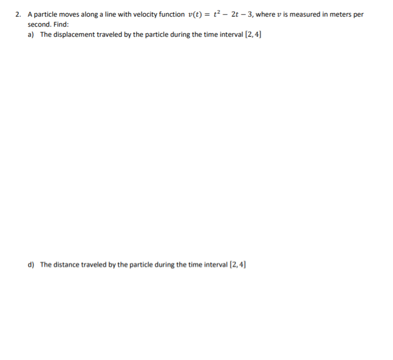 Solved A particle moves along a line with velocity function | Chegg.com