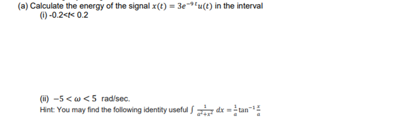 Solved (a) Calculate the energy of the signal x(t)=3e−9tu(t) | Chegg.com