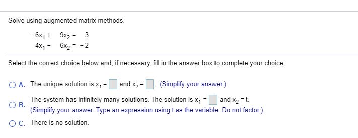 Solved Solve using augmented matrix methods. - 6x7 + 9x2 = 3 | Chegg.com