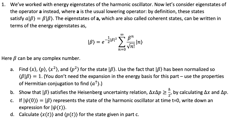 Solved 1. We've worked with energy eigenstates of the | Chegg.com