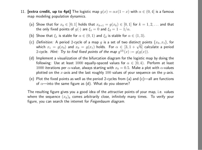 Solved 11. [extra credit, up to 4pt) The logistic map g(x) = | Chegg.com