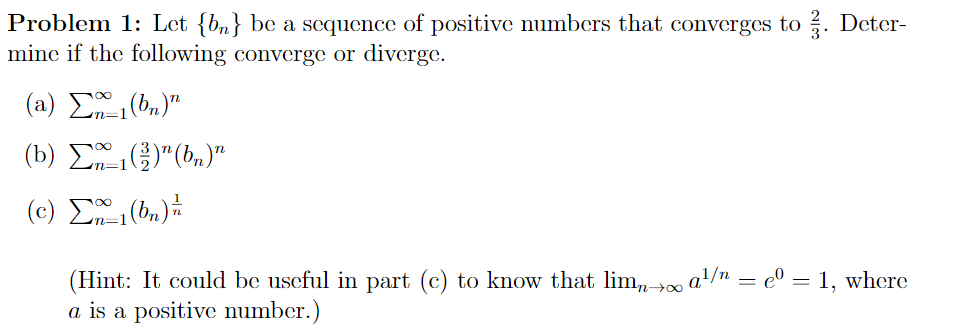 Solved Problem 1: Let {bn} be a sequence of positive numbers | Chegg.com