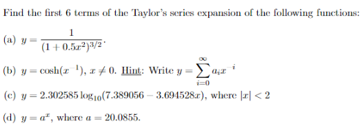Solved Find the first 6 terms of the 'Taylor's series | Chegg.com