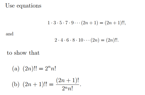 Solved Use equations 1⋅3⋅5⋅7⋅9⋯(2n+1)=(2n+1)!!, and | Chegg.com