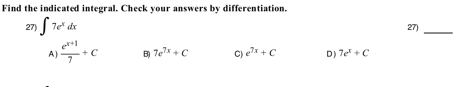 Solved Find the indicated integral. Check your answers by | Chegg.com