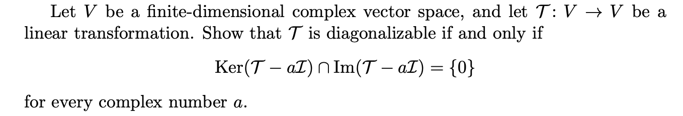 Solved Let V be a finite-dimensional complex vector space, | Chegg.com