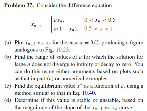 Solved Problem 37. Consider the difference equation axn Xn+1 | Chegg.com