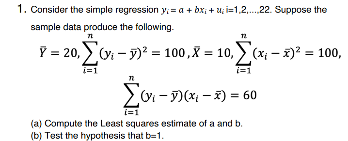 Solved Consider the simple regression yi=a+bxi+u. | Chegg.com