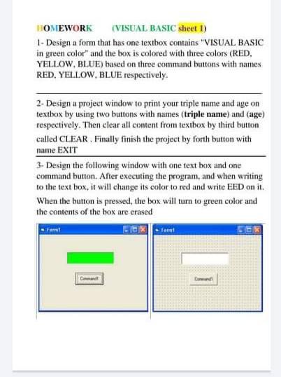 Solved HOMEWORK (VISUAL BASIC sheet 1) 1- Design a form that | Chegg.com