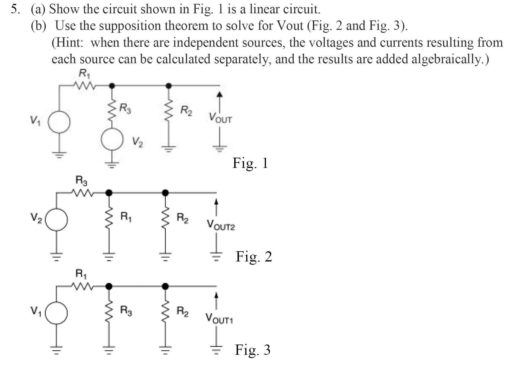 Solved 5. (a) Show the circuit shown in Fig. 1 is a linear | Chegg.com