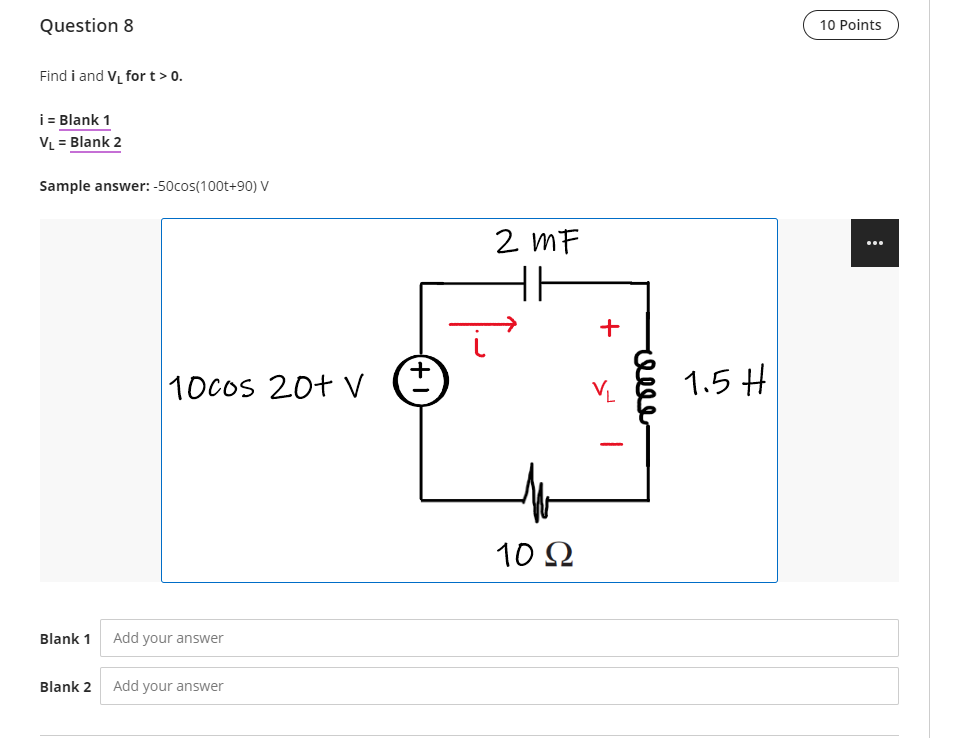 Solved Question 8 10 Points Find i and VL fort > 0. i = | Chegg.com Solved Question 8 10 Points Find i and VL fort > 0. i = | Chegg.com