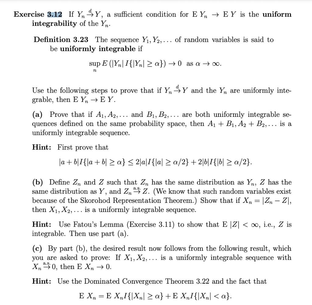 Exercise 3.12 If Yn Y, a sufficient condition for E | Chegg.com
