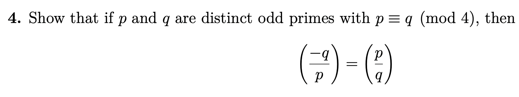 Solved 4. Show that if p and q are distinct odd primes with | Chegg.com
