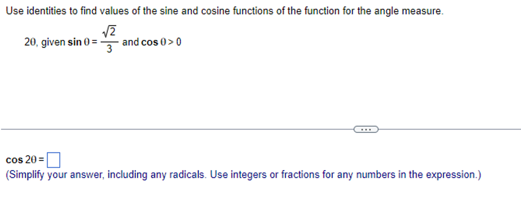Use identities to find values of the sine and cosine | Chegg.com