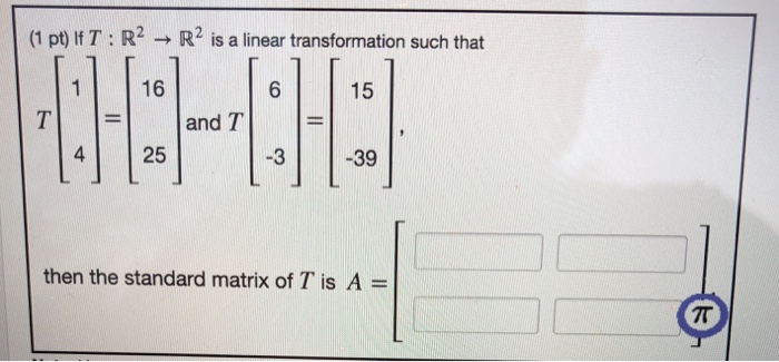 Solved (1 pt) f T : R2R2 is a linear transformation such | Chegg.com