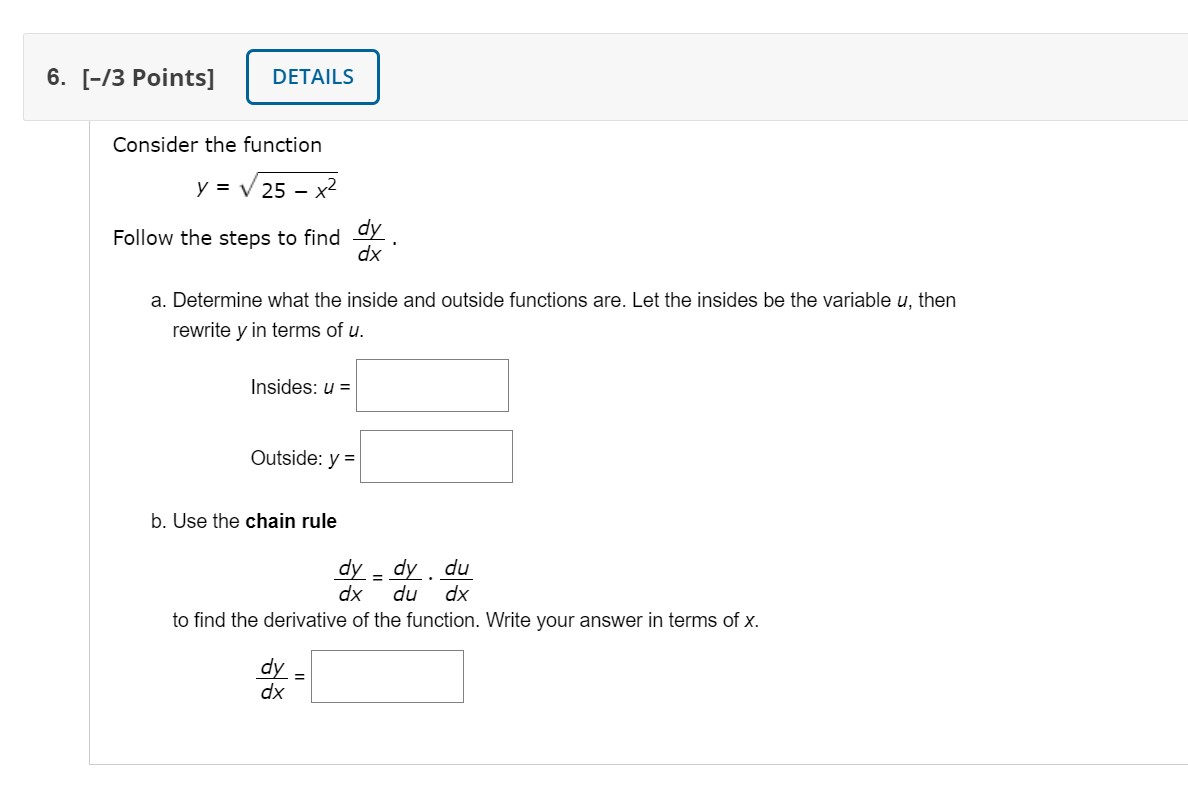 Solved 6. [-/3 Points] DETAILS Consider the function y = V | Chegg.com