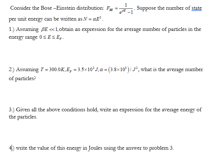 Solved Consider The Bose Einstein Distribution Fasuppose