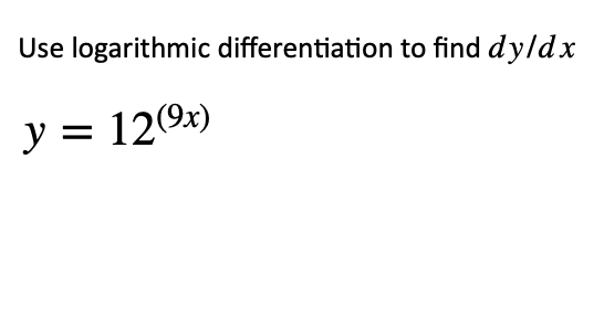 Solved Use logarithmic differentiation to find dy/dx y = | Chegg.com