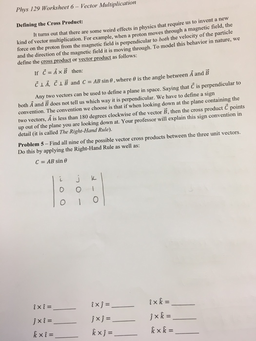 Solved Phys 129 Worksheet 6 - Vector Multiplication Defining | Chegg.com