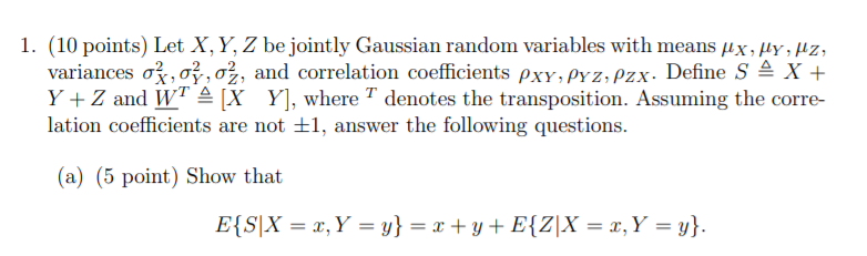 Solved 1. (10 points) Let X, Y, Z be jointly Gaussian random | Chegg.com