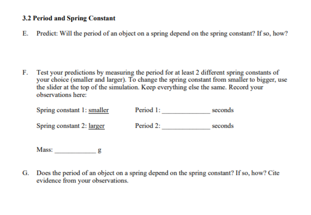 Solved 3.2 Period and Spring Constant E. Predict: Will the | Chegg.com