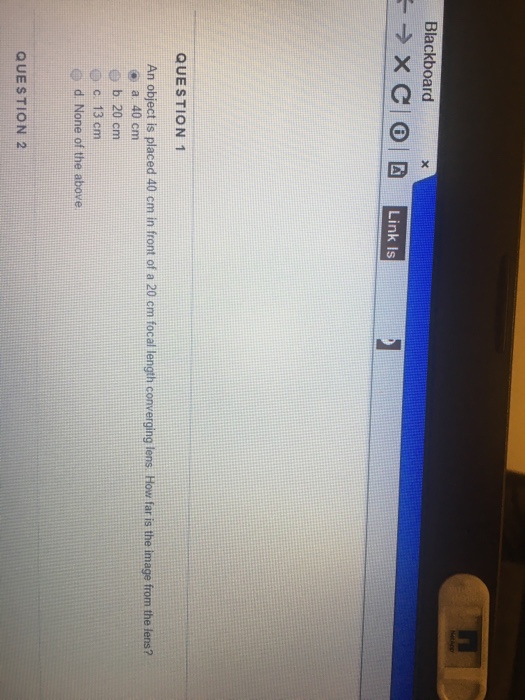Solved Blackboard QUESTION 1 An object is placed 40 cm in | Chegg.com